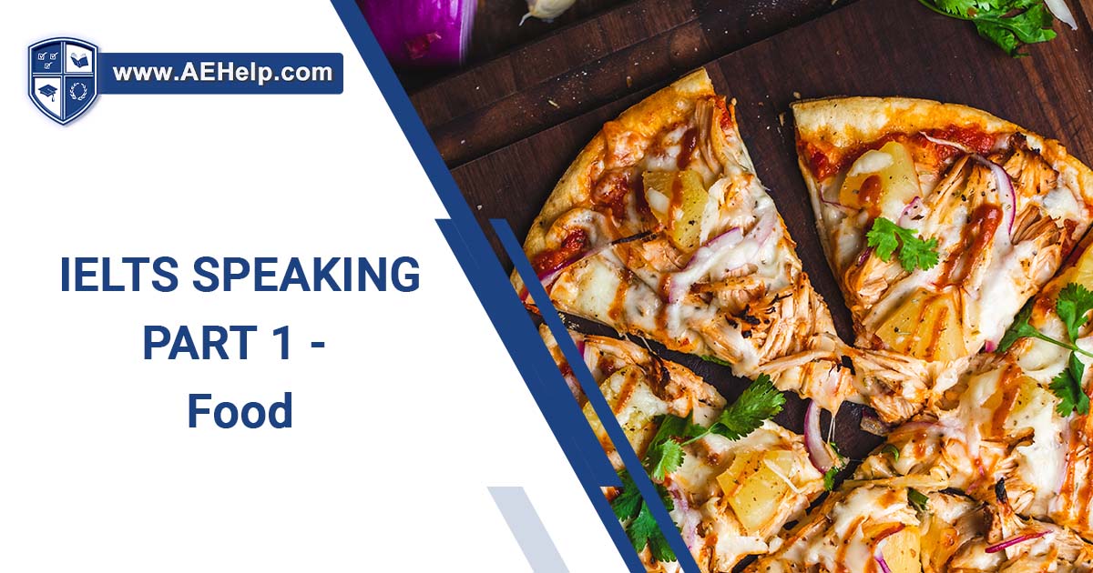 IELTS Speaking Part 1 - Food – IELTS AcademicIELTS Academic
